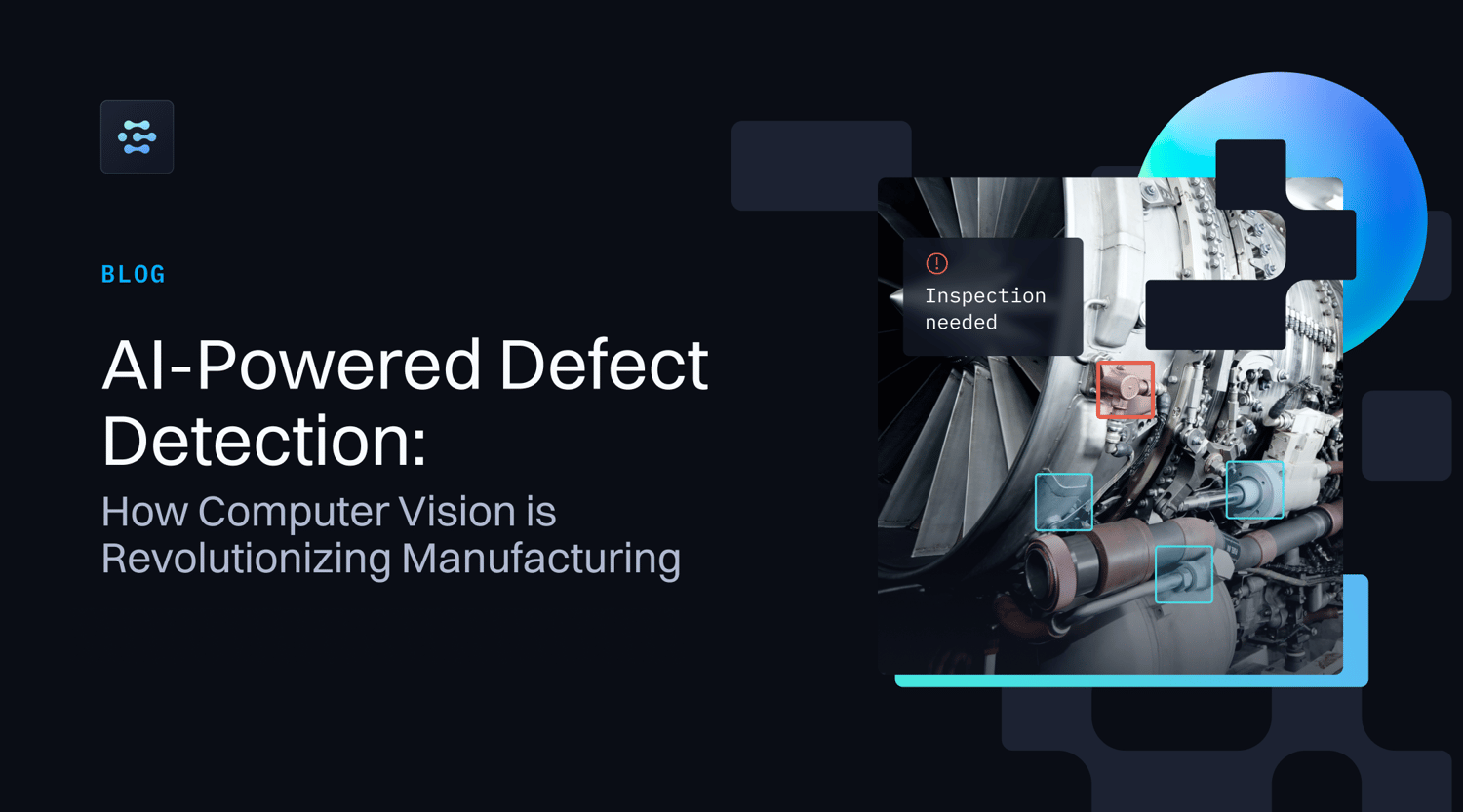 How AI and Computer Vision are Revolutionizing Defect Detection in Manufacturing
